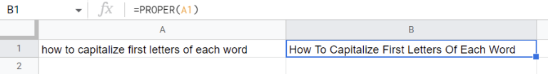 How to☝️ Capitalize First Letters in Google Sheets - Spreadsheet Daddy